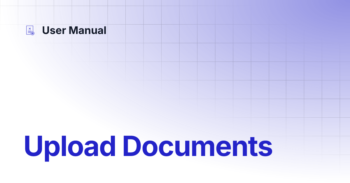 Upload Documents | User Manual